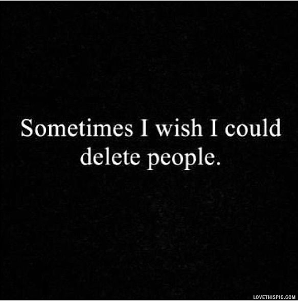 Delete People Quotes