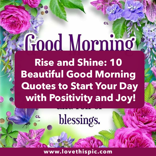 Rise And Shine Good Morning Quotes 100+ Good Morning Quotes